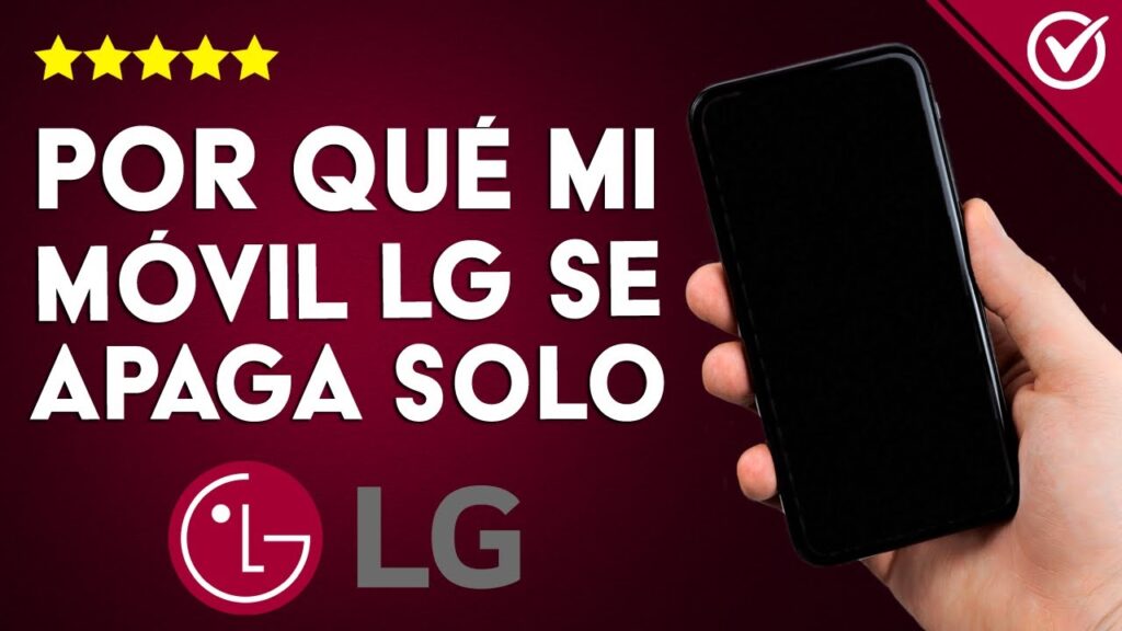 Porque se apaga mi celular LG - 2025